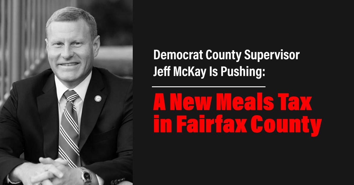 Fairfax County Wants A New Tax To Pay For Chairman Jeff McKay’s ...